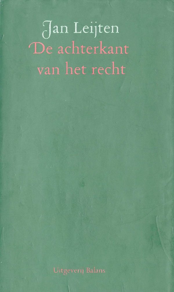 De achterkant van het recht – Jan Leijten